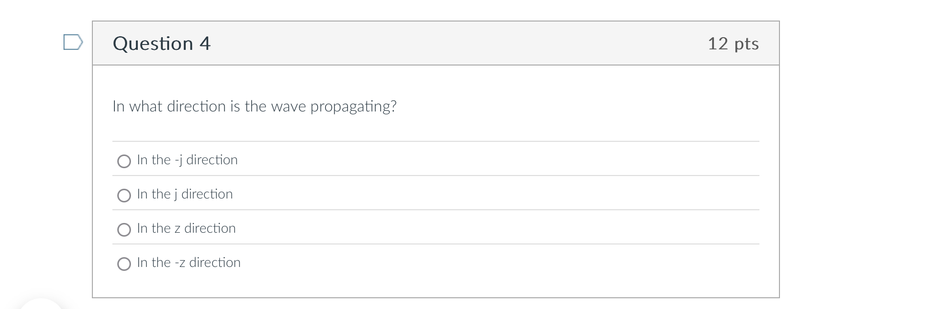 Solved Question 412 ﻿ptsIn what direction is the wave | Chegg.com