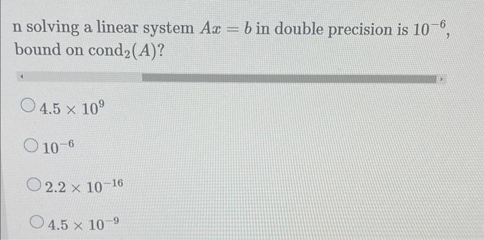 Solved If the relative l2 error in solving a linear system | Chegg.com
