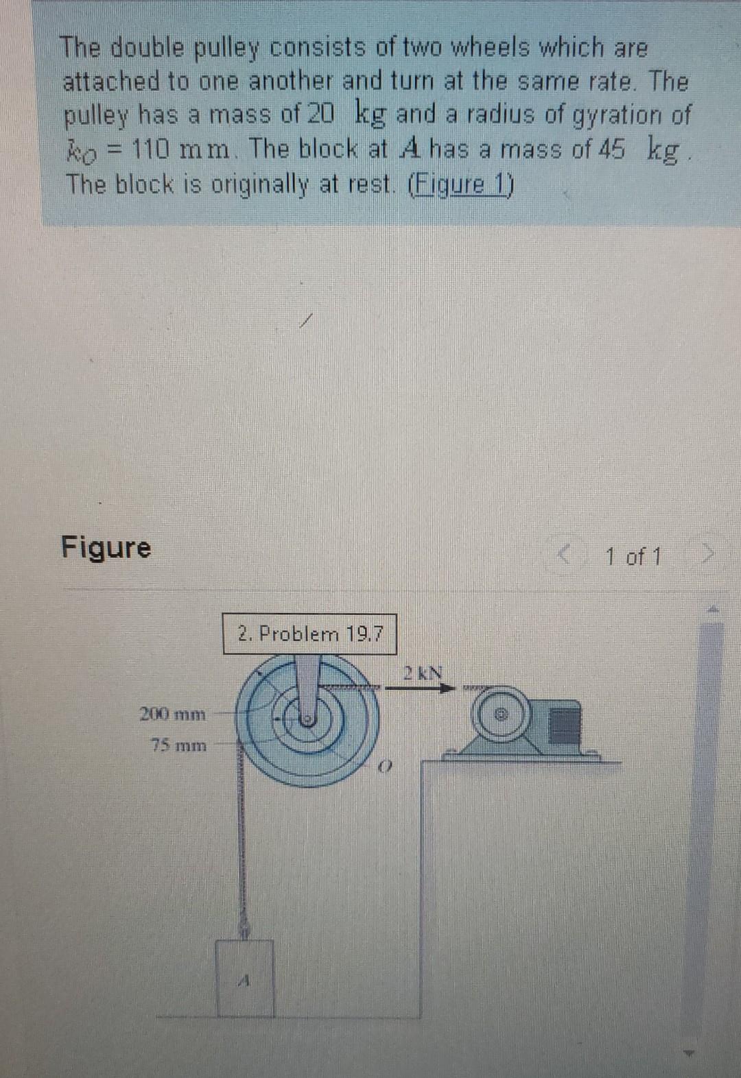 Solved The double pulley consists of two wheels which are | Chegg.com