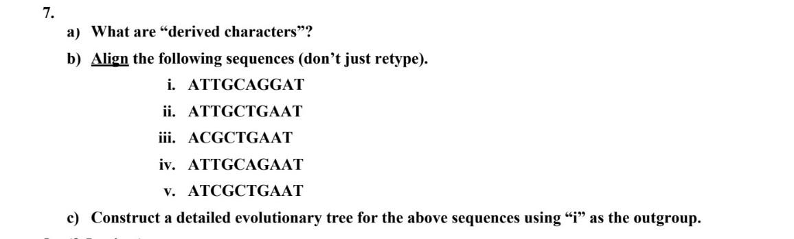 Solved a) What are "derived characters"? b) Align the | Chegg.com