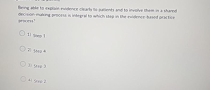 Solved Being able to explain evidence clearly to patients | Chegg.com