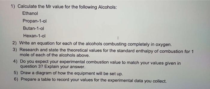 Solved 1) Calculate the Mr value for the following Alcohols: | Chegg.com