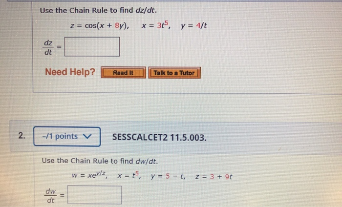 Solved Use the Chain Rule to find dz/dt. z = cos(x + 8y), x | Chegg.com