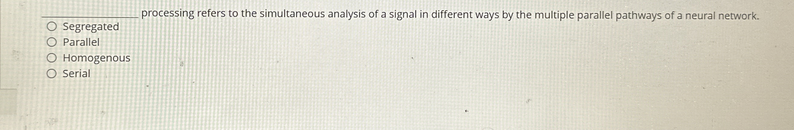 Solved processing refers to the simultaneous analysis of a | Chegg.com