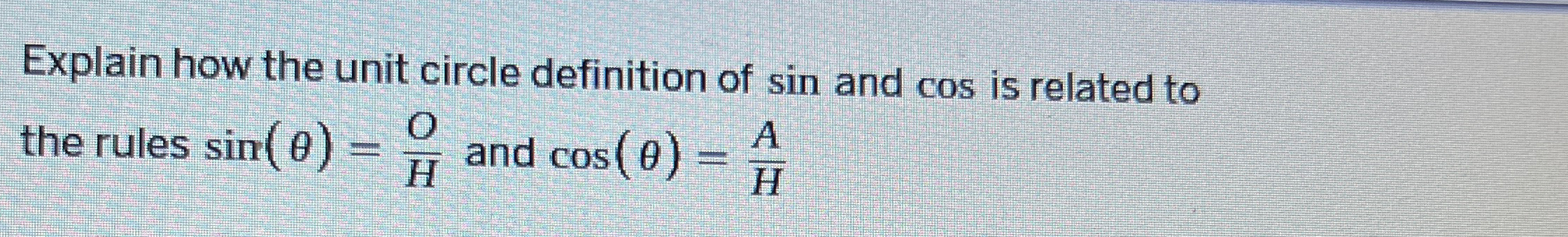 Solved Explain how the unit circle definition of sin ﻿and | Chegg.com