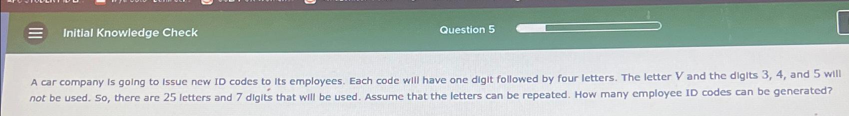 Solved Initial Knowledge CheckQuestion 5A car company is | Chegg.com