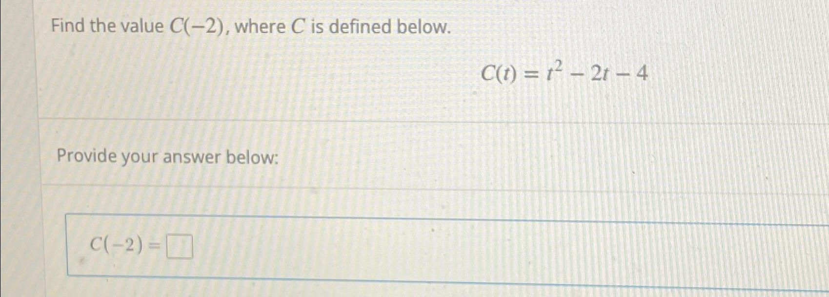 Solved Find the value C(-2), ﻿where C ﻿is defined | Chegg.com