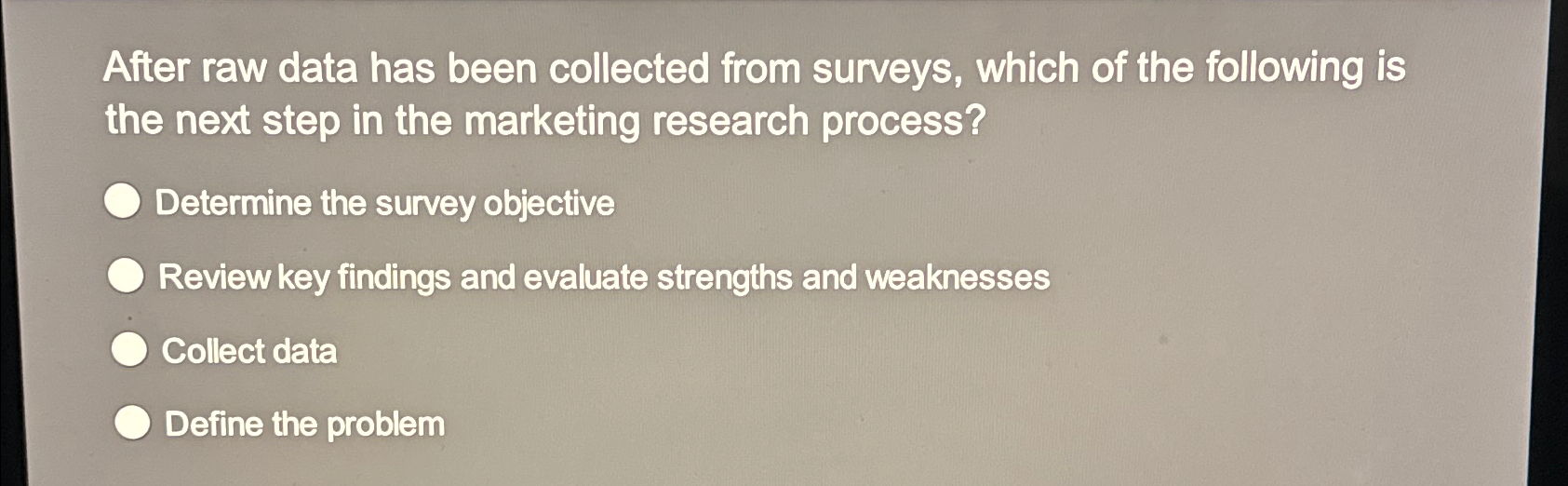 Solved After raw data has been collected from surveys, which | Chegg.com