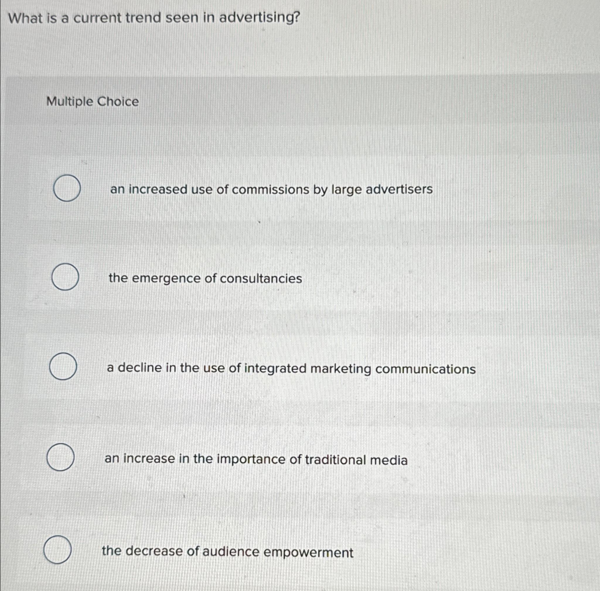 Solved What is a current trend seen in advertising?Multiple | Chegg.com