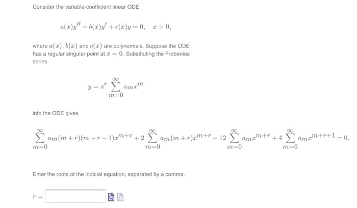 Solved Consider the variable-coefficient linear ODE a(x)}" | Chegg.com