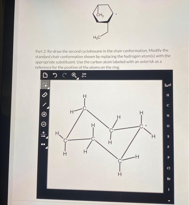 Solved Part 2: Re-draw the second cyclohexane in the chair | Chegg.com