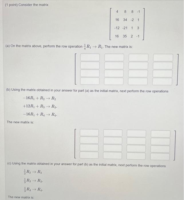 (1 point) Consider the matrix | Chegg.com