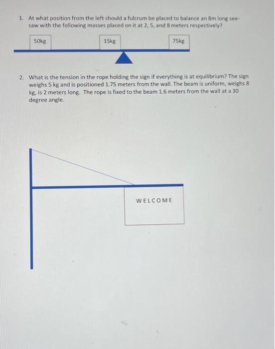 Solved 1. At what position from the left should a fulcrum be | Chegg.com