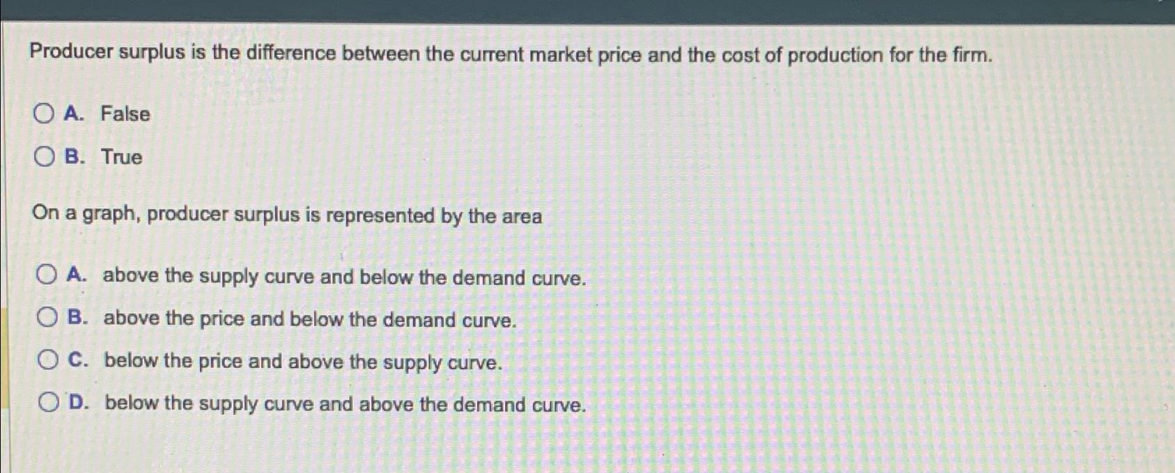 Solved Producer surplus is the difference between the | Chegg.com
