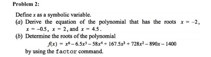 Solved Problem 2: Define x as a symbolic variable. (a) | Chegg.com
