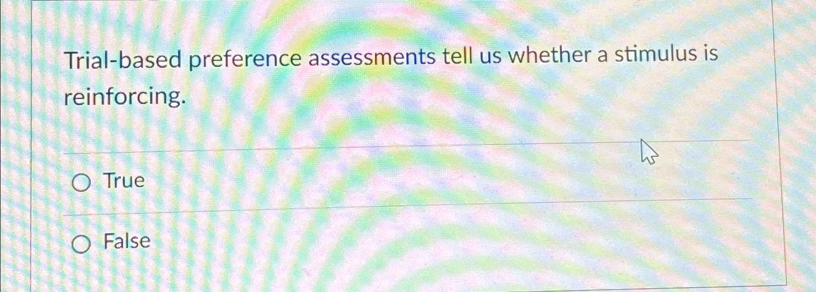 Solved Trial-based preference assessments tell us whether a | Chegg.com