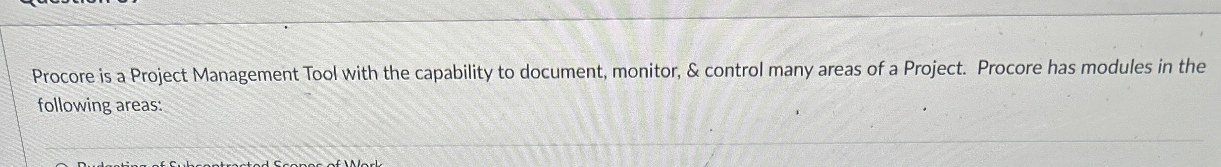 Solved Procore is a Project Management Tool with the | Chegg.com