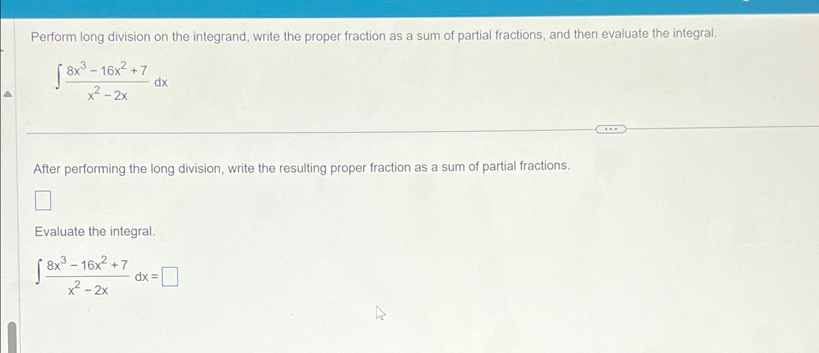 Solved Perform long division on the integrand, write the | Chegg.com