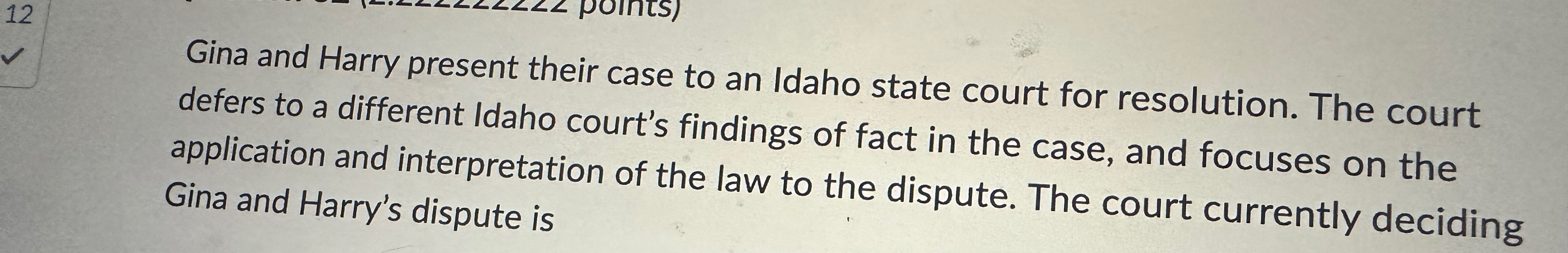 Solved Gina and Harry present their case to an Idaho state | Chegg.com