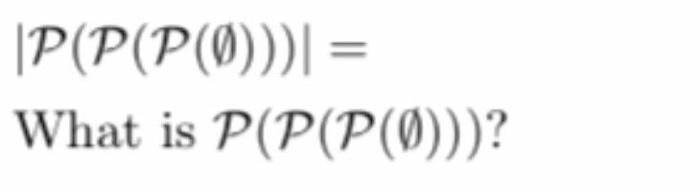 Solved |P(P(PO))) = What is P(P(P(O)))? | Chegg.com