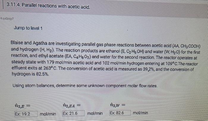 Solved 3.11.4: Parallel reactions with acetic acid. Jump to | Chegg.com
