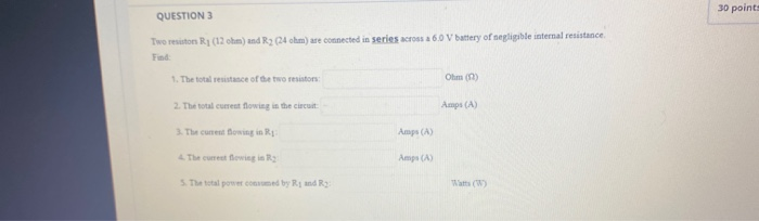 Solved 30 points QUESTION 3 Two resiston R1 (12 cm) and R2 | Chegg.com