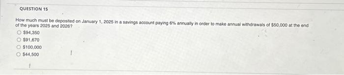 How much must be deposited on January 1,2025 in a | Chegg.com