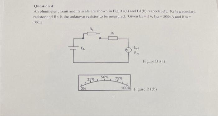 Solved Question 4 An ohmmeter circuit and its scale are | Chegg.com