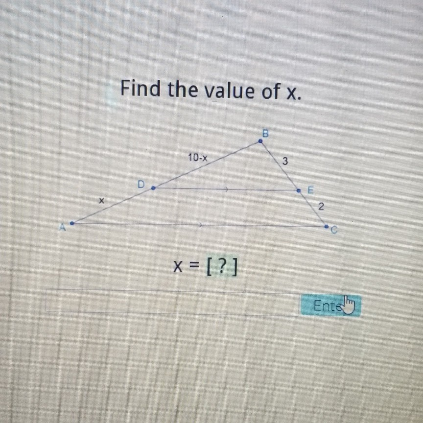 Solved Find the value of x. 10-X x = [?] Entally | Chegg.com
