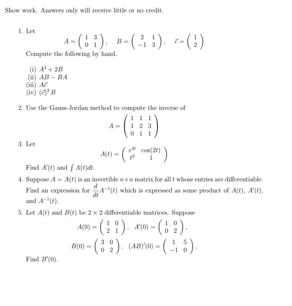 Solved Show work. Answers only will receive little or no | Chegg.com