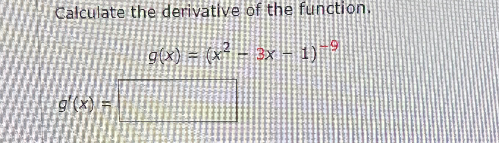 Solved Calculate the derivative of the | Chegg.com