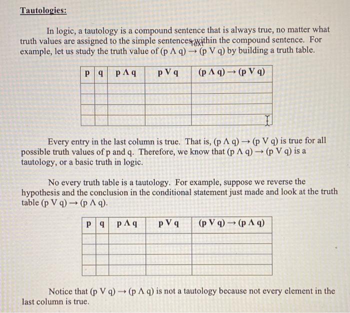 Solved Tautologies: In logic, a tautology is a compound | Chegg.com