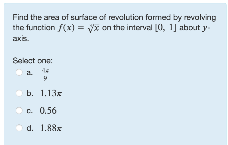 Solved Find the area of ﻿surface of ﻿revolution formed by | Chegg.com