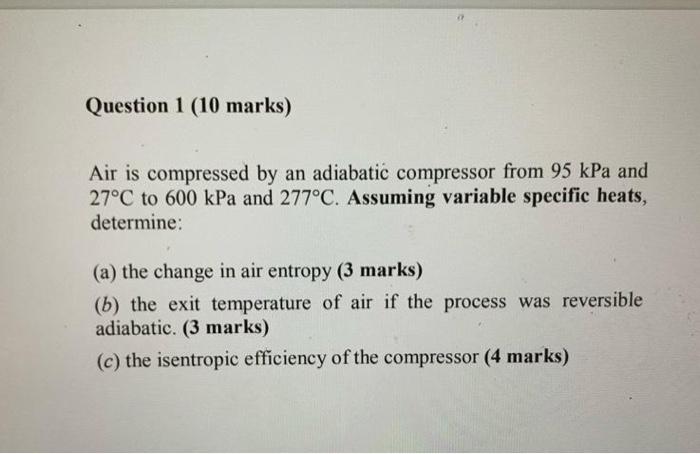 Solved Air is compressed by an adiabatic compressor from | Chegg.com