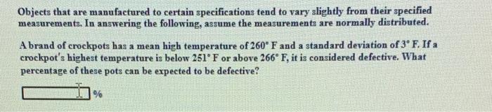 Solved Objects that are manufactured to certain | Chegg.com