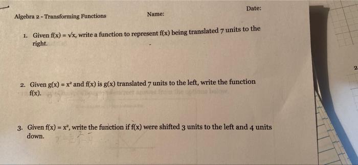 Solved Date: Algebra 2 - Transforming Functions Name: 1. | Chegg.com