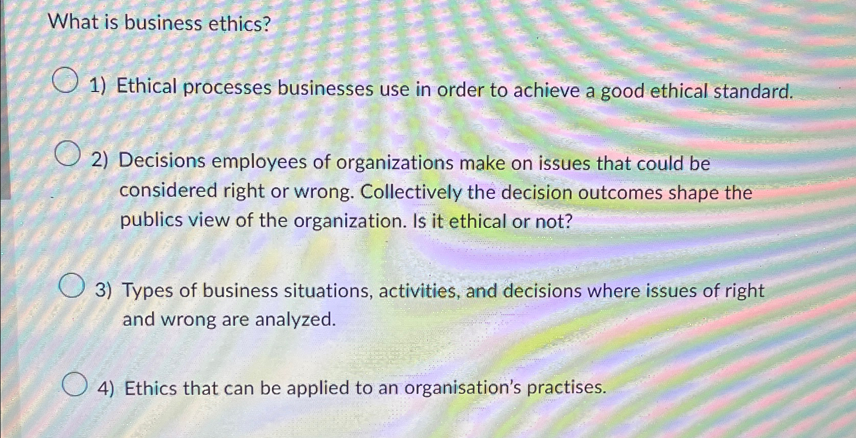 Solved What is business ethics?Ethical processes businesses | Chegg.com