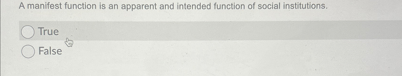 Solved A manifest function is an apparent and intended | Chegg.com