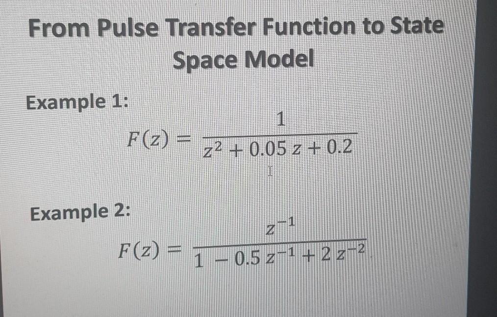 Solved From Pulse Transfer Function to State Space Model | Chegg.com