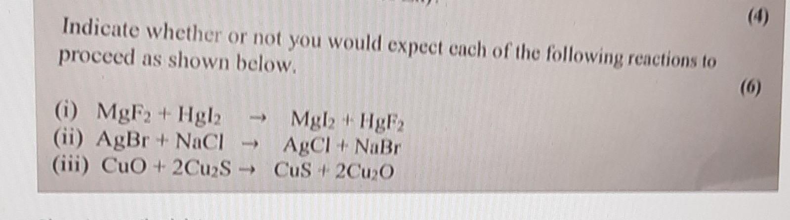Solved Indicate whether or not you would expect each of the | Chegg.com