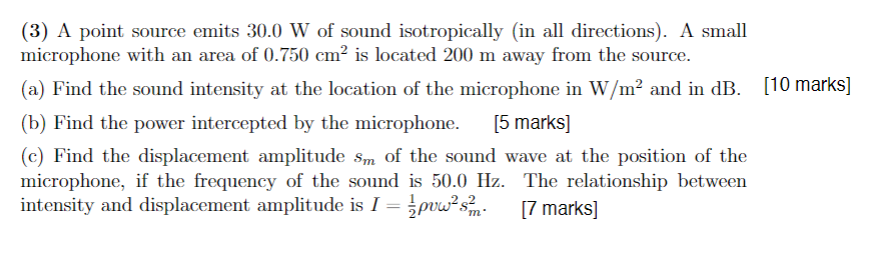 Solved (3) ﻿A point source emits 30.0W ﻿of sound | Chegg.com