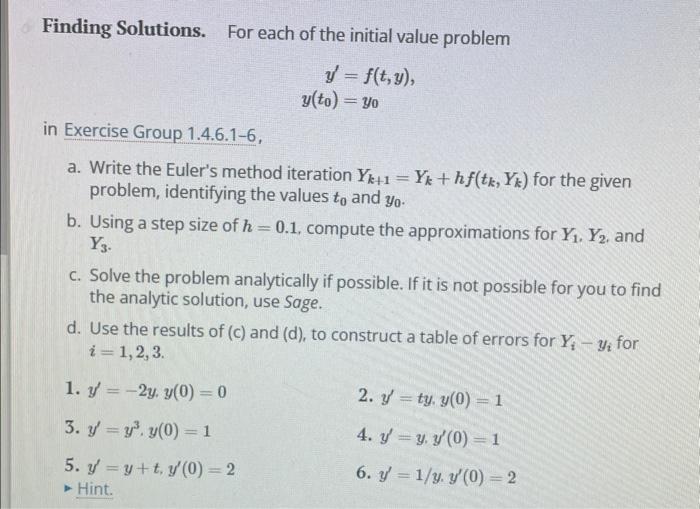 Solved Finding Solutions. For each of the initial value | Chegg.com