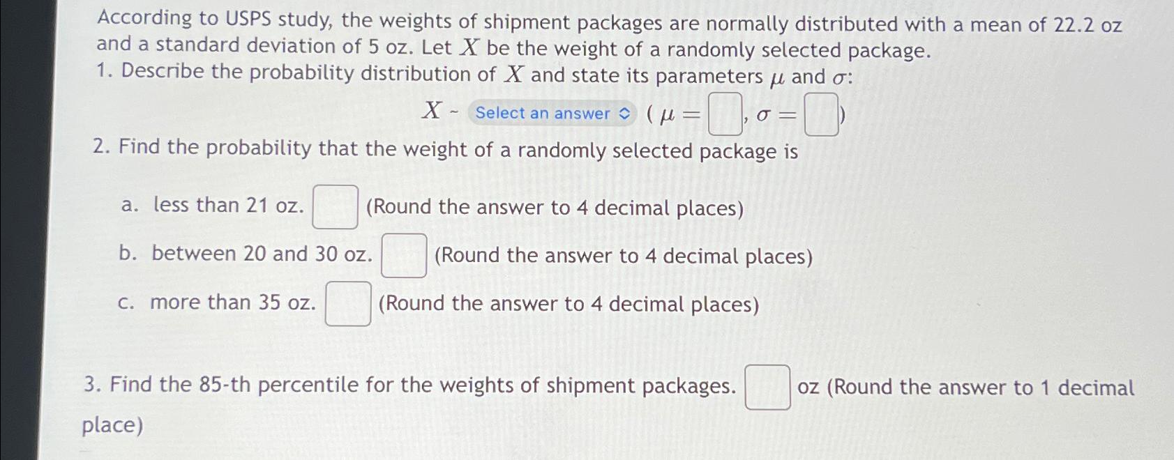 Solved According to USPS study, the weights of shipment | Chegg.com