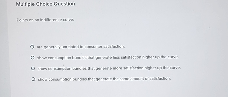 Solved Multiple Choice QuestionPoints on an indifference | Chegg.com