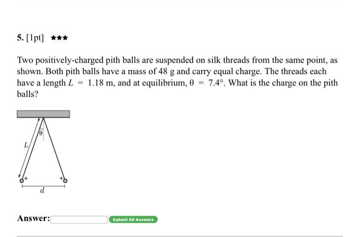 Solved Two positively-charged pith balls are suspended on | Chegg.com