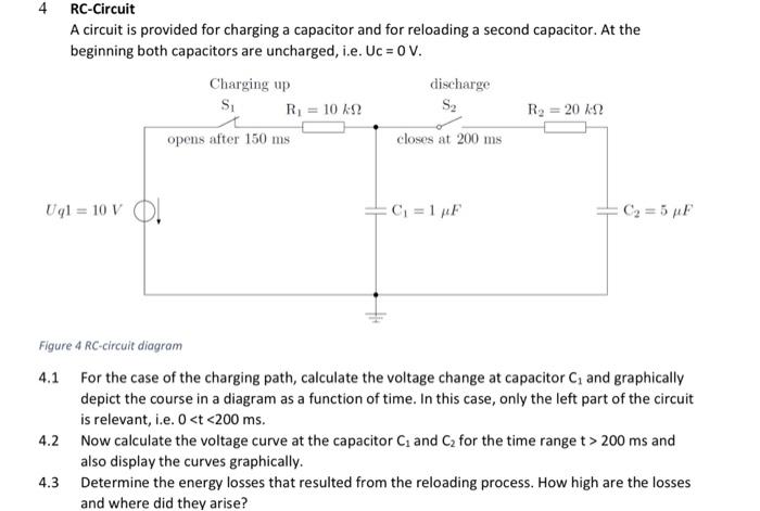 Solved 4 RC-Circuit A circuit is provided for charging a | Chegg.com