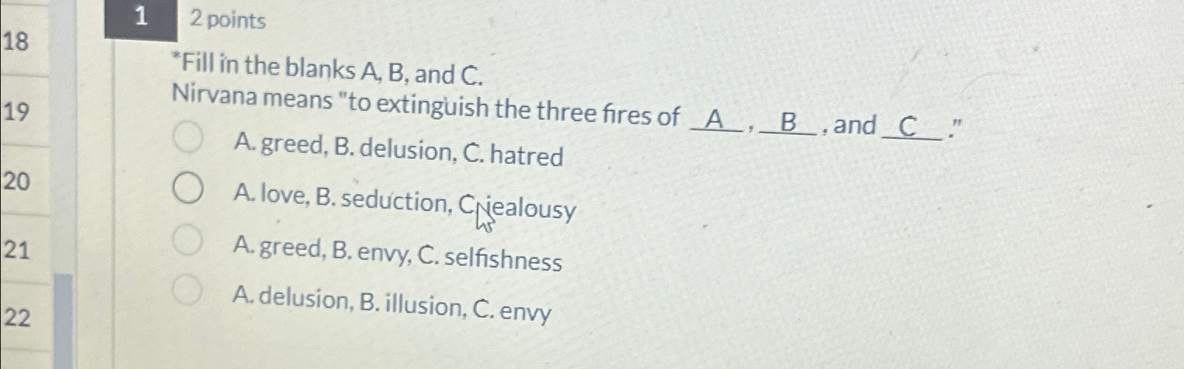 Solved 12 ﻿points"Fill in the blanks A,B, ﻿and C.Nirvana | Chegg.com