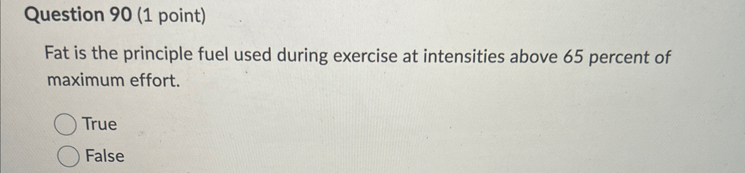 Solved Question 90 (1 ﻿point)Fat is the principle fuel used | Chegg.com