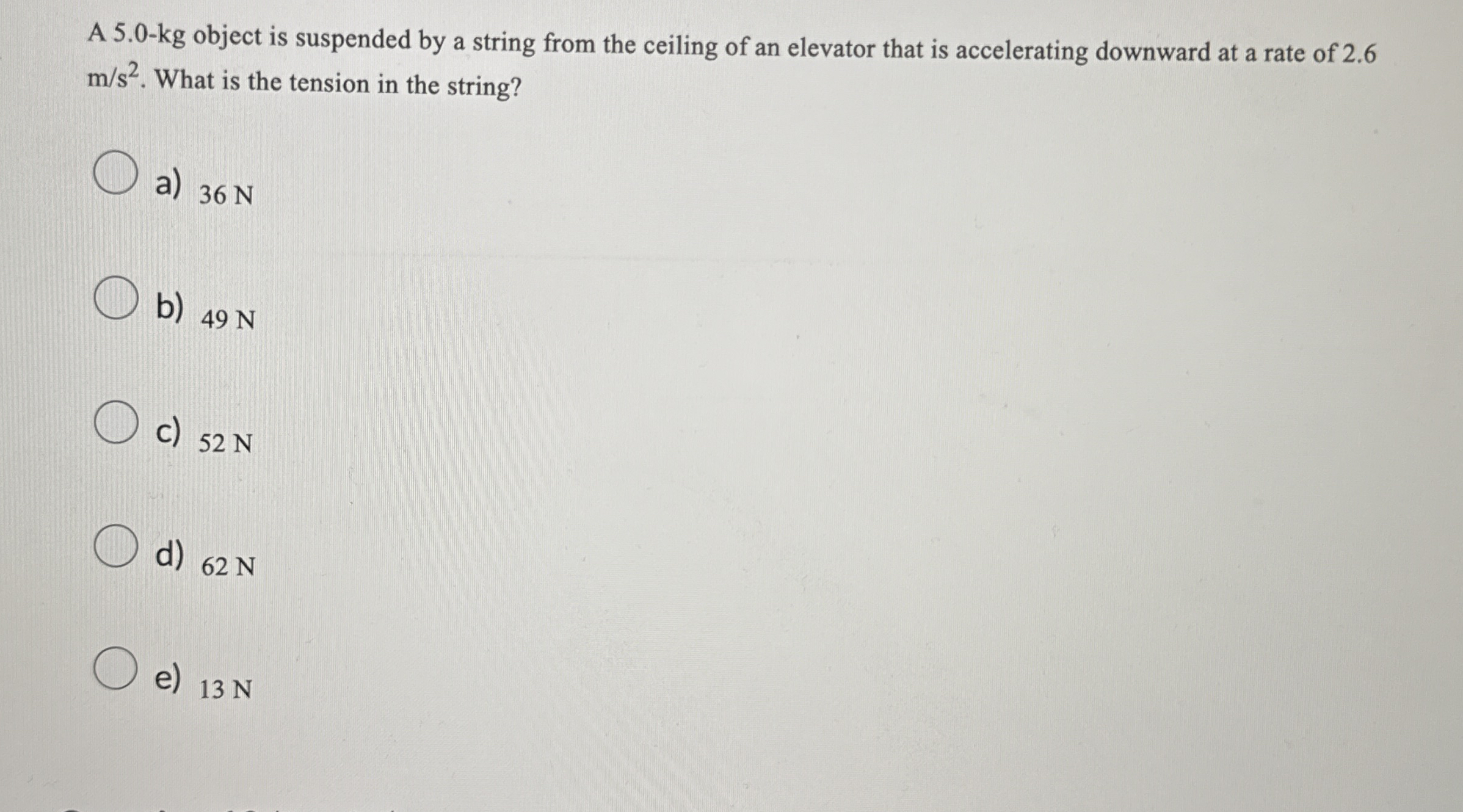 Solved A 5.0-kg ﻿object is suspended by a string from the | Chegg.com