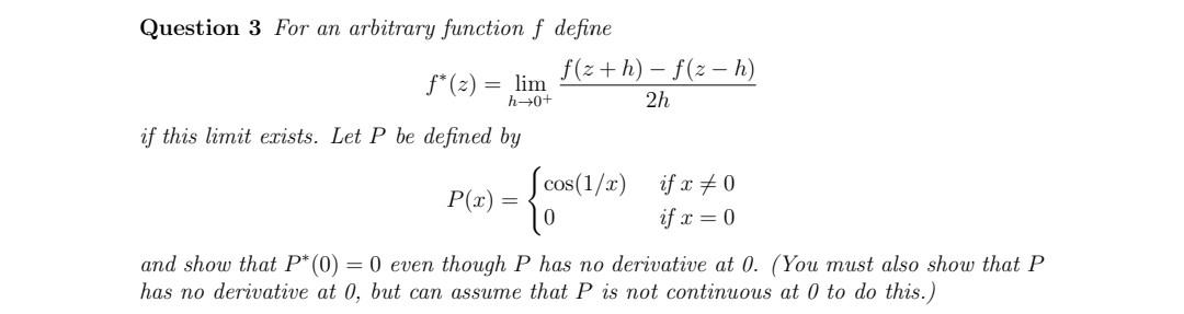 Solved Question 3 For an arbitrary function f define | Chegg.com